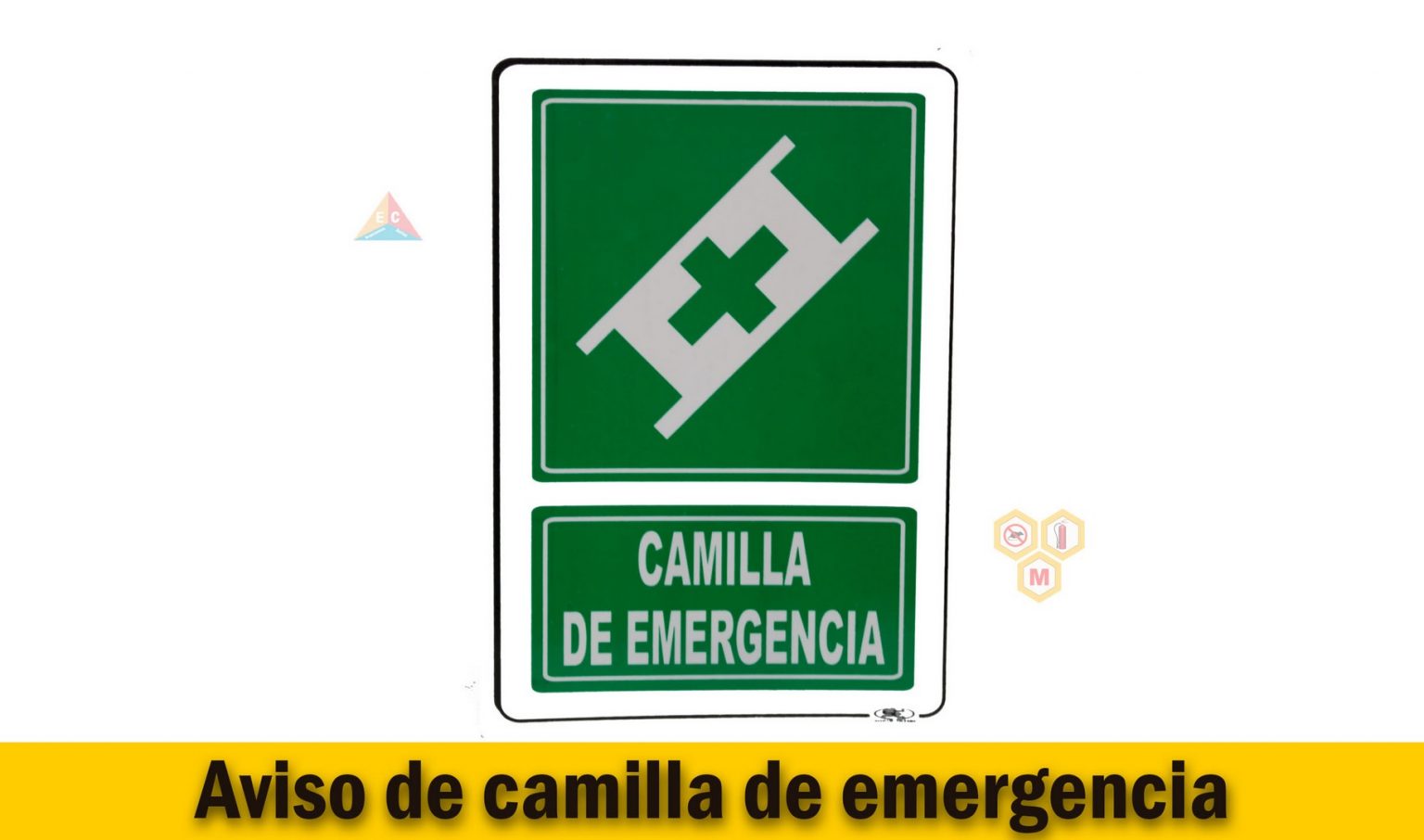 Aviso de camilla de emergencia - Fumigaciones y Extintores Medellín
